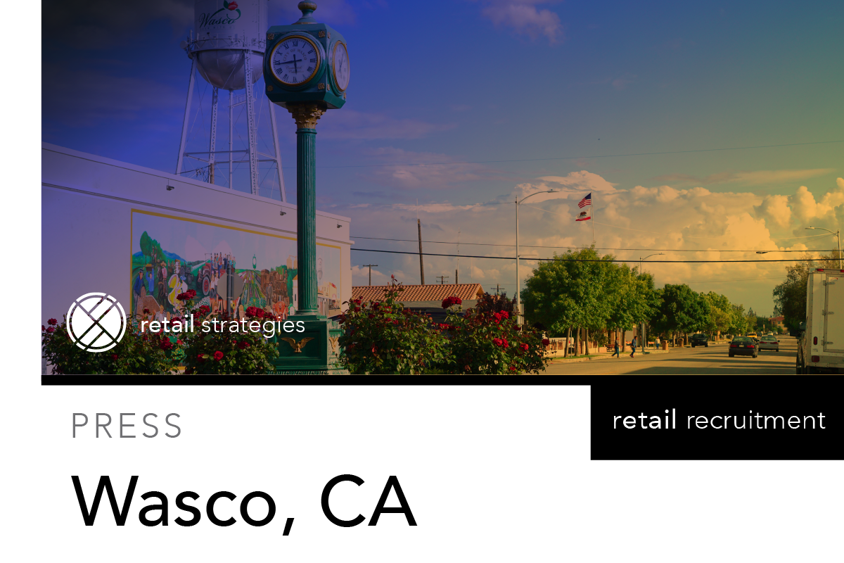 Wasco, California Focuses on Retail, Downtown Revitalization Plan ...