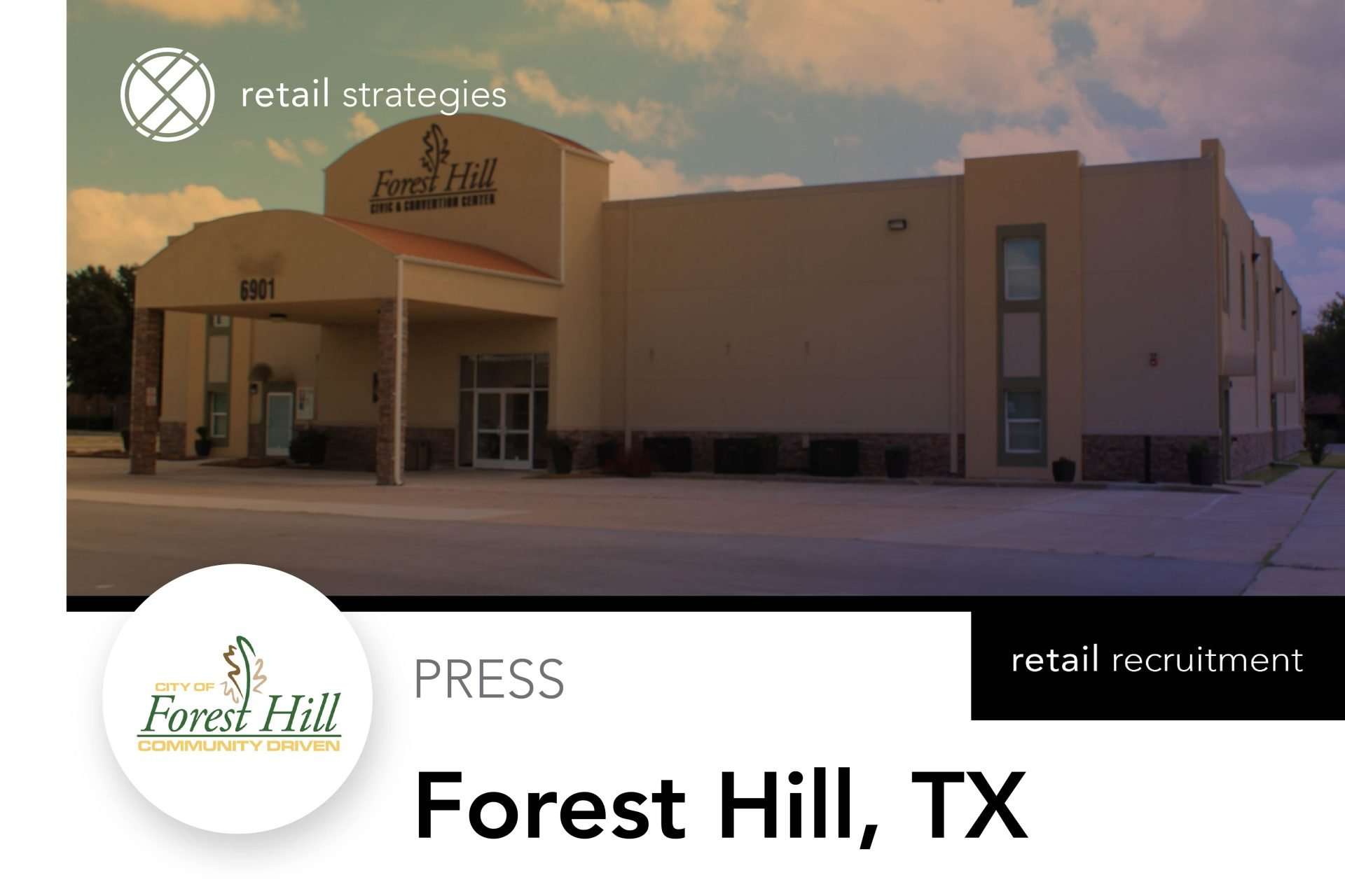 Forest Hill, Texas Partners with Retail Strategies to Boost Retail ...